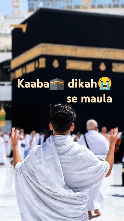 🕋Kaaba Dekha Dekha De Maula | Heart-touching Naat | Spiritual Journey to Makkah😭😭😭😭😭 - YouTube
