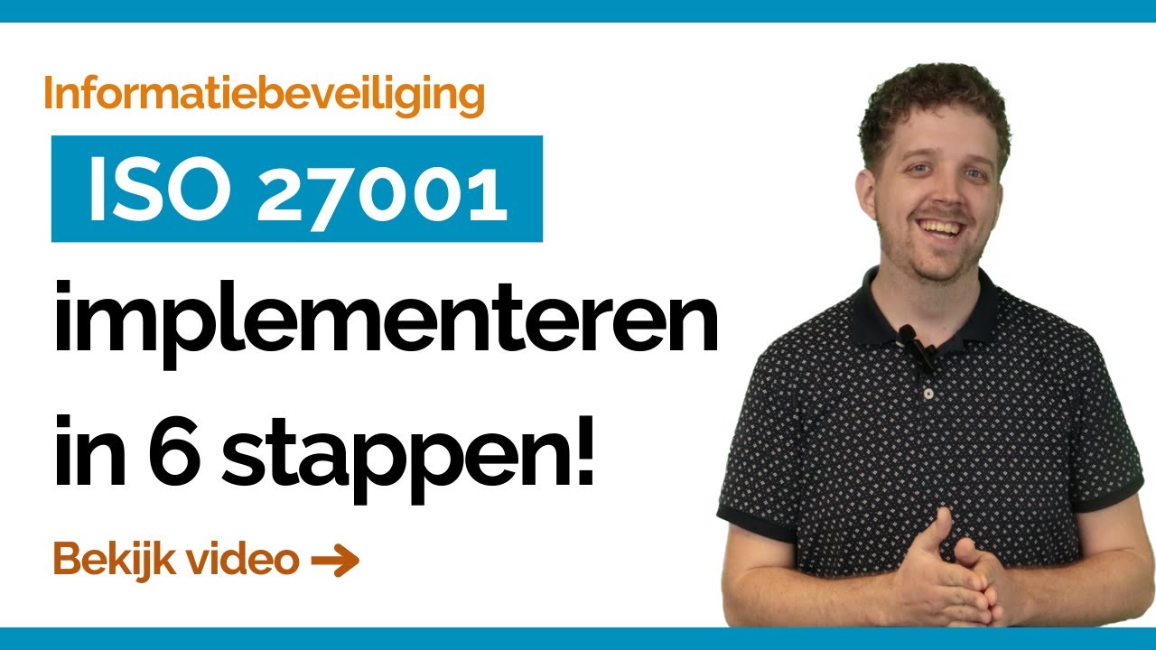 ISO 27001 IMPLEMENTATIE IN 6 STAPPEN! - YouTube