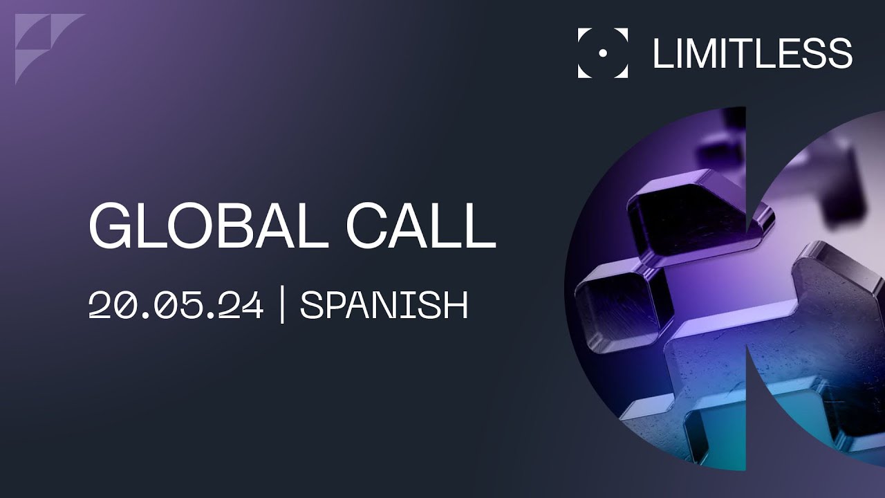 LIMITLESS GLOBAL CALL May 20th | Spanish - YouTube