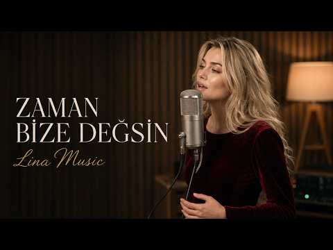 Zaman Bize Değsin – Duygusal Akustik Aşk Şarkısı | Lina Music