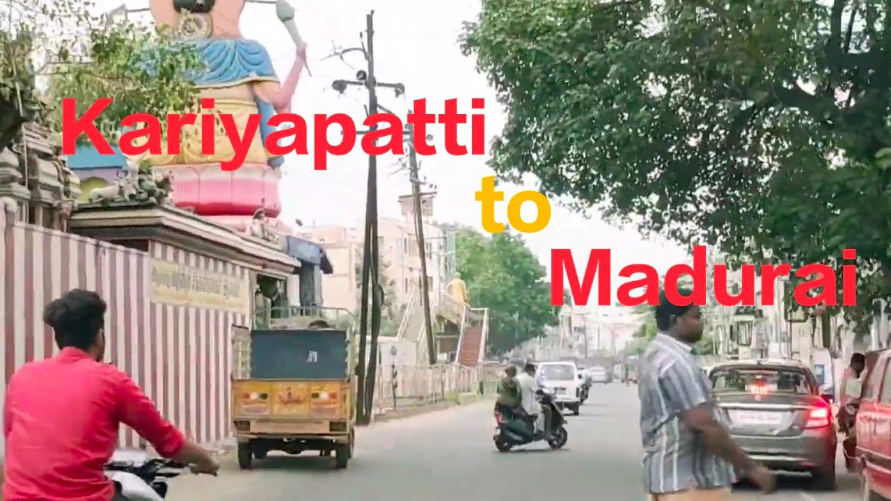 Kariyapatti / Madurai - Drive - Tamilnadu - India - YouTube