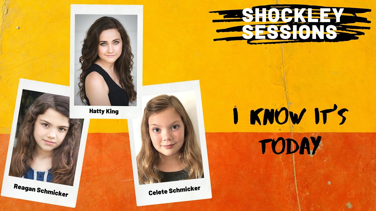 I Know It's Today - Hatty King, Reagan Schmicker, & Celete Schmicker ...