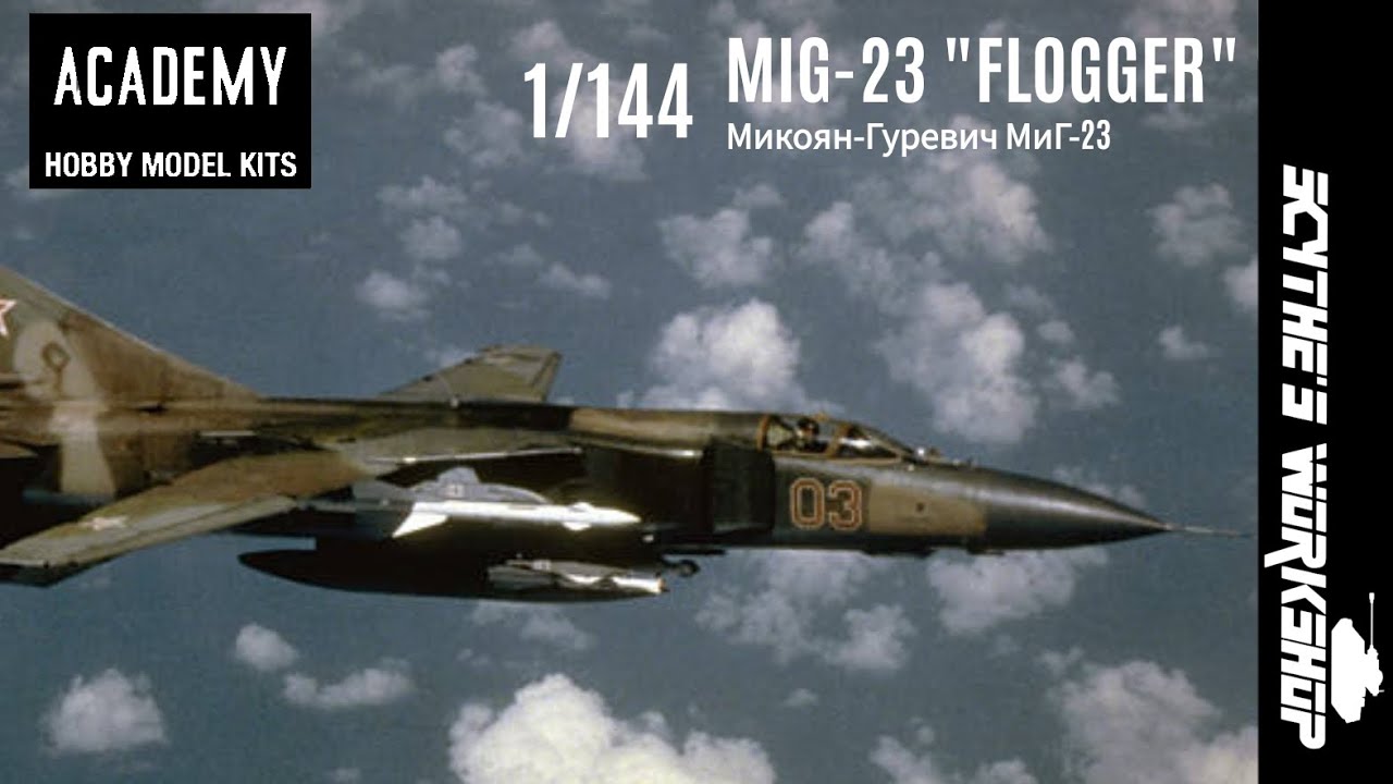 Academy Plastic Models MIG-23 "Flogger" 1/144 scale (Unboxing) - YouTube