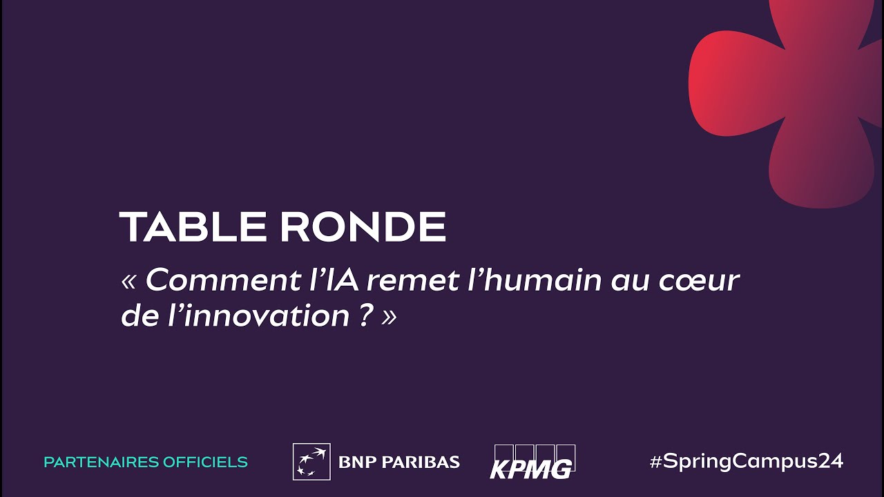 Table ronde : « Comment l’IA remet l’humain au cœur de l’innovation ...