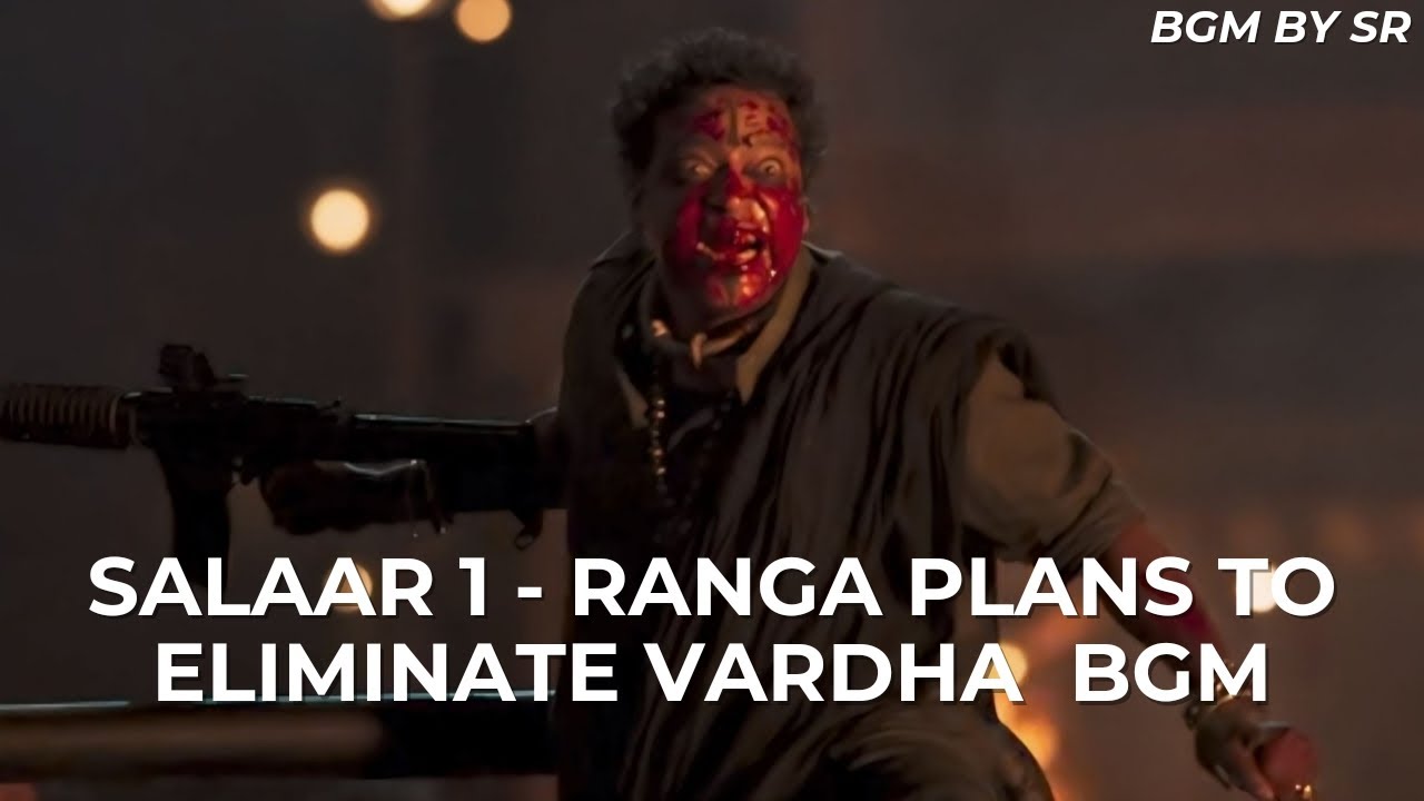Salaar Part 1 - Ceasefire Movie Ranga Plans To Eliminate Vardha BGM ...
