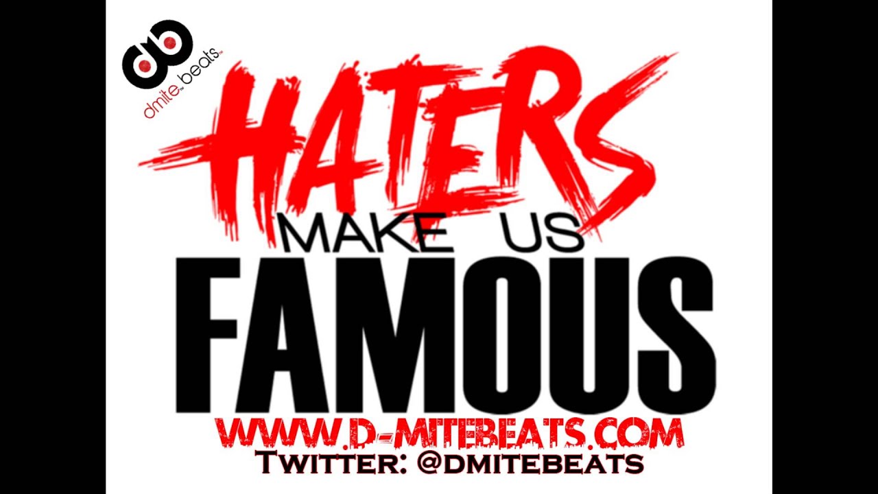 D-Mite Beats - Haters Make Us Famous (Instrumental) - YouTube