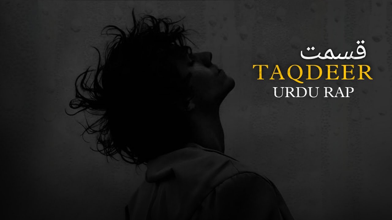 TAQDEER - XLE | URDU RAP| RASPO BEAT | URDU STORYTELLING - YouTube