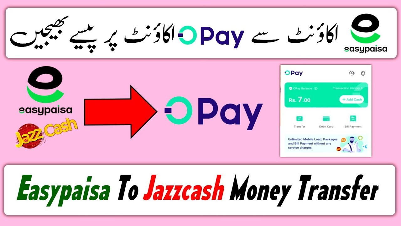 Easypaisa To Opay Transfer Easypaisa Jazzcash Money Transfer Opay App easypaisa-to-opay-transfer-easypaisa-jazzcash-money-transfer-opay-app