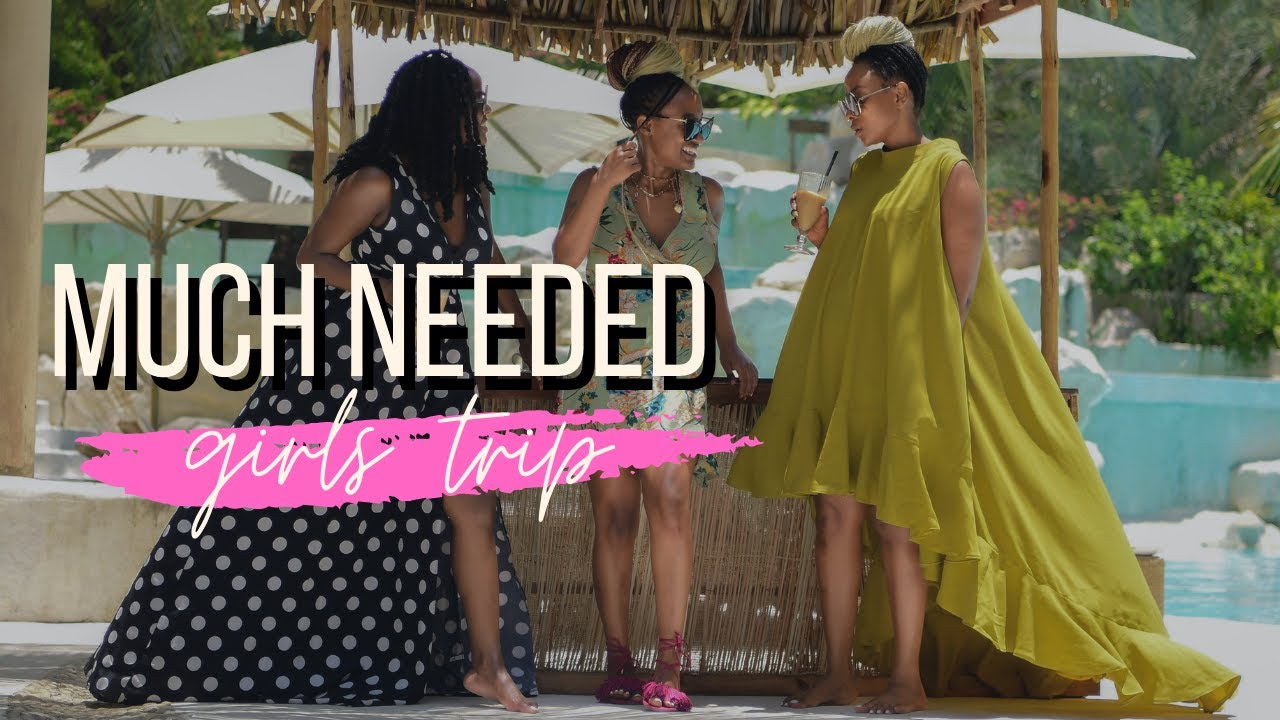Much Needed Girls Time In Diani | Girlfriend Diaries - YouTube