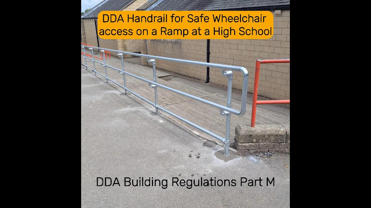 DDA Handrails for Access Ramp at a High School to Building Regs Part M ...