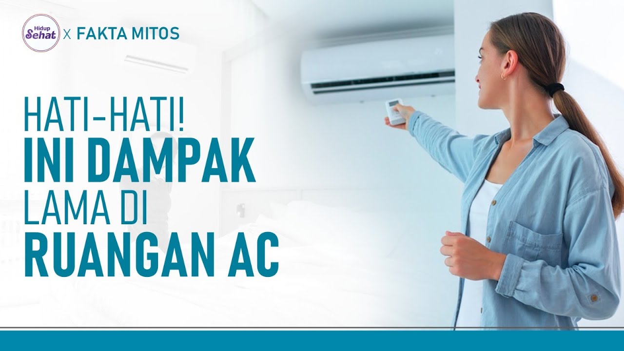 Sering Di Ruangan Ber-AC? Ketahui Efek Sampingnya Pada Tubuh | Hidup ...