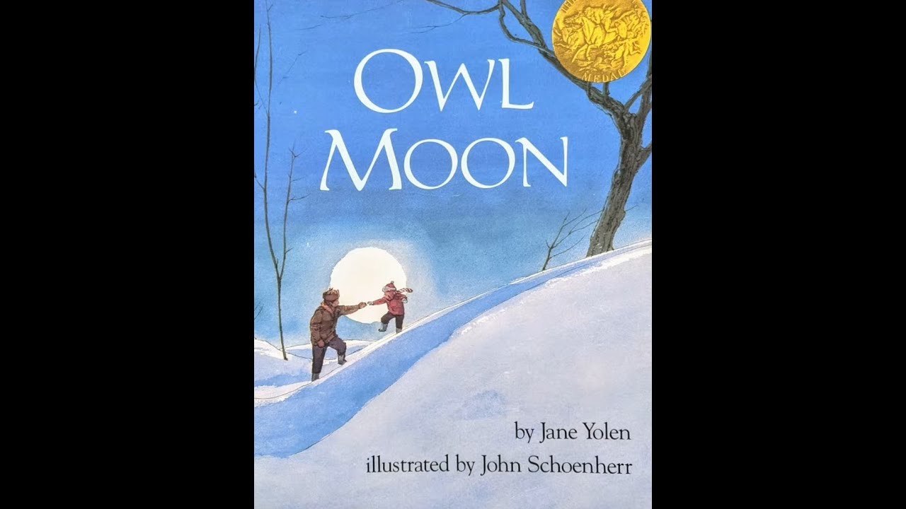 Owl Moon by Jane Yolen - YouTube