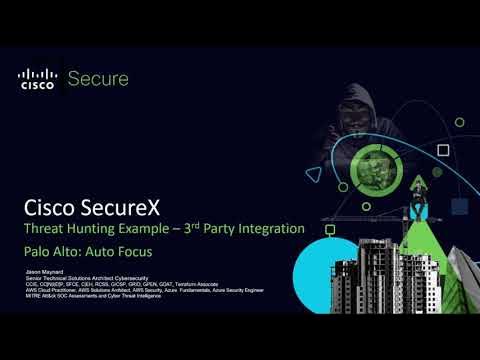 Cisco SecureX: Threat Hunting 3rd Party Integration with Palo Alto AutoFocus - YouTube