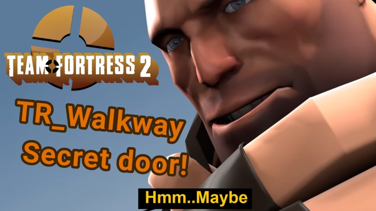 What is behind the TR_Walkway secret door? || Team Fortress 2 - YouTube