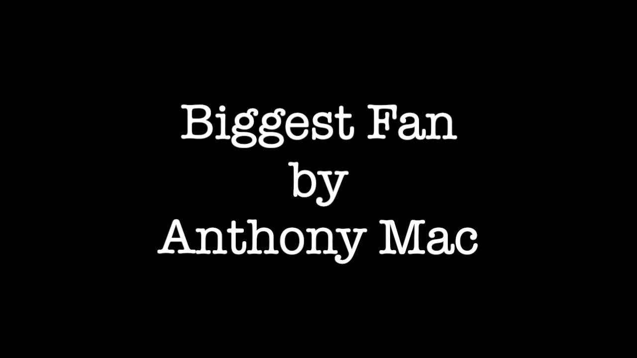 Biggest Fan YouTube biggest-fan-youtube