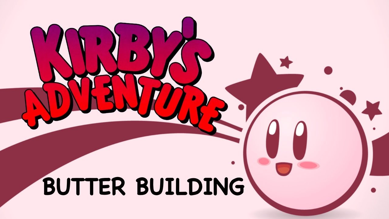 Butter Building REMIX [Kirby's Adventure] - YouTube