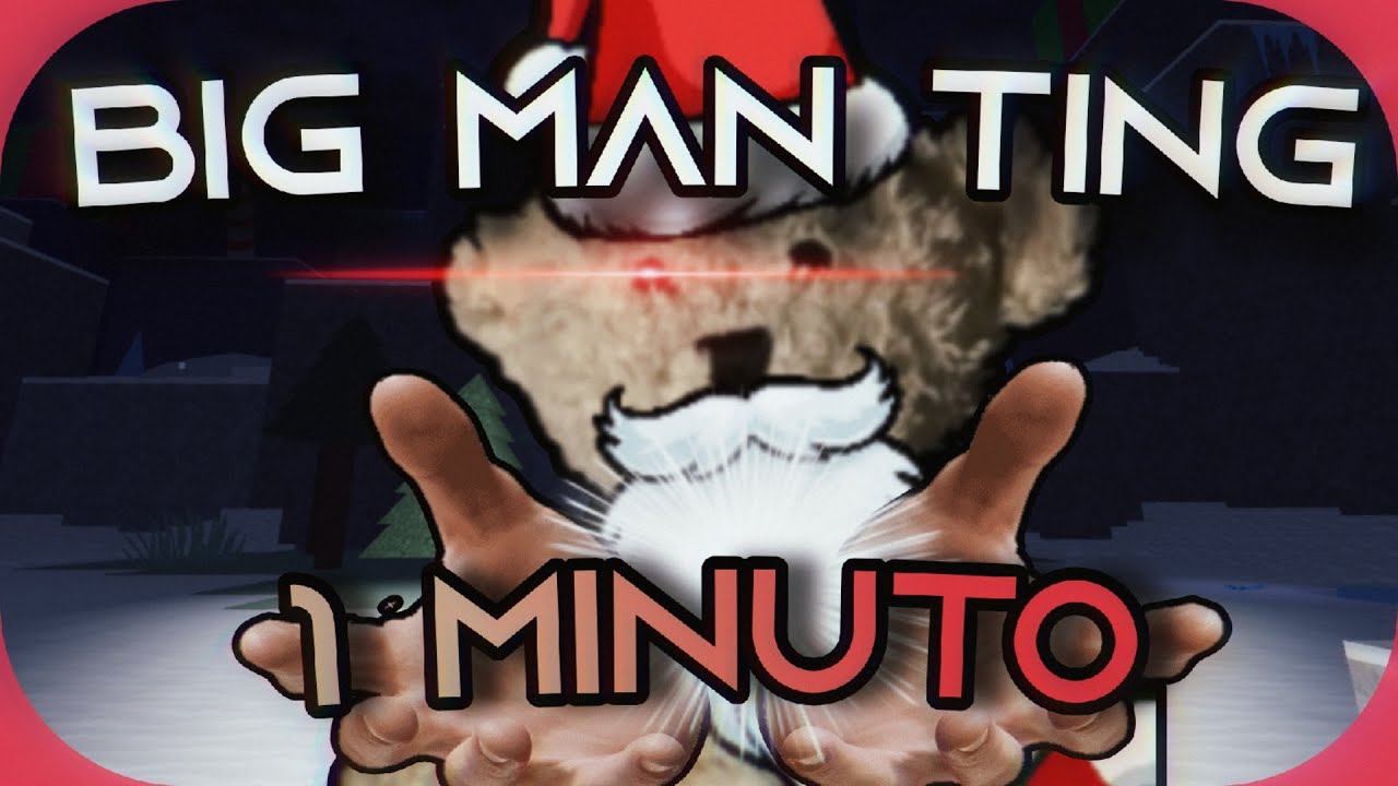 BIG MAN TING en 1 MINUTO | Bear Alpha - YouTube