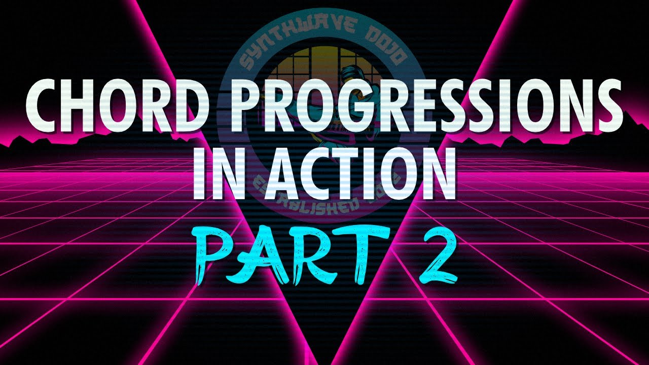 Synthwave Chord Progressions in Action Part 2 (how to synthwave) - YouTube