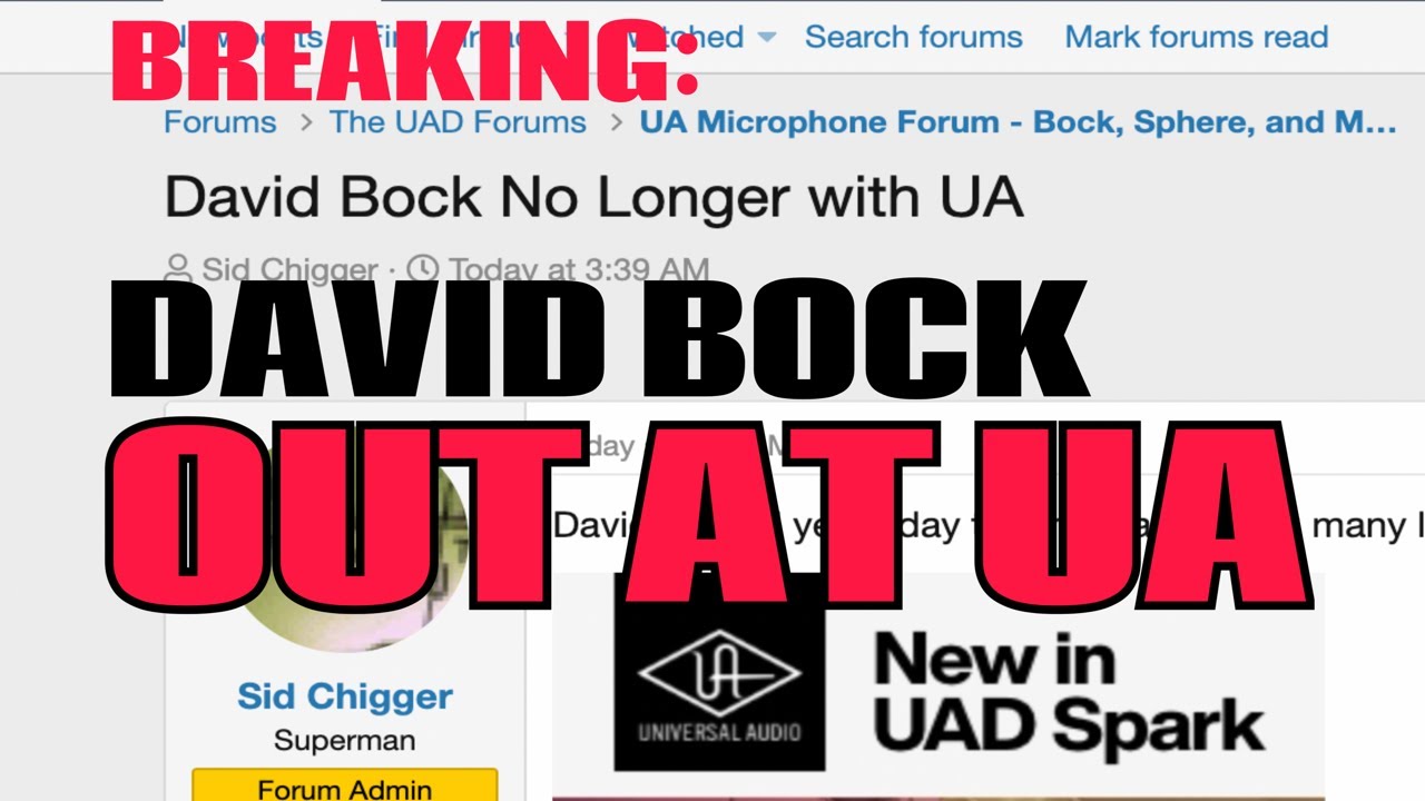 BREAKING: David Bock OUT at Unversal Audio - YouTube