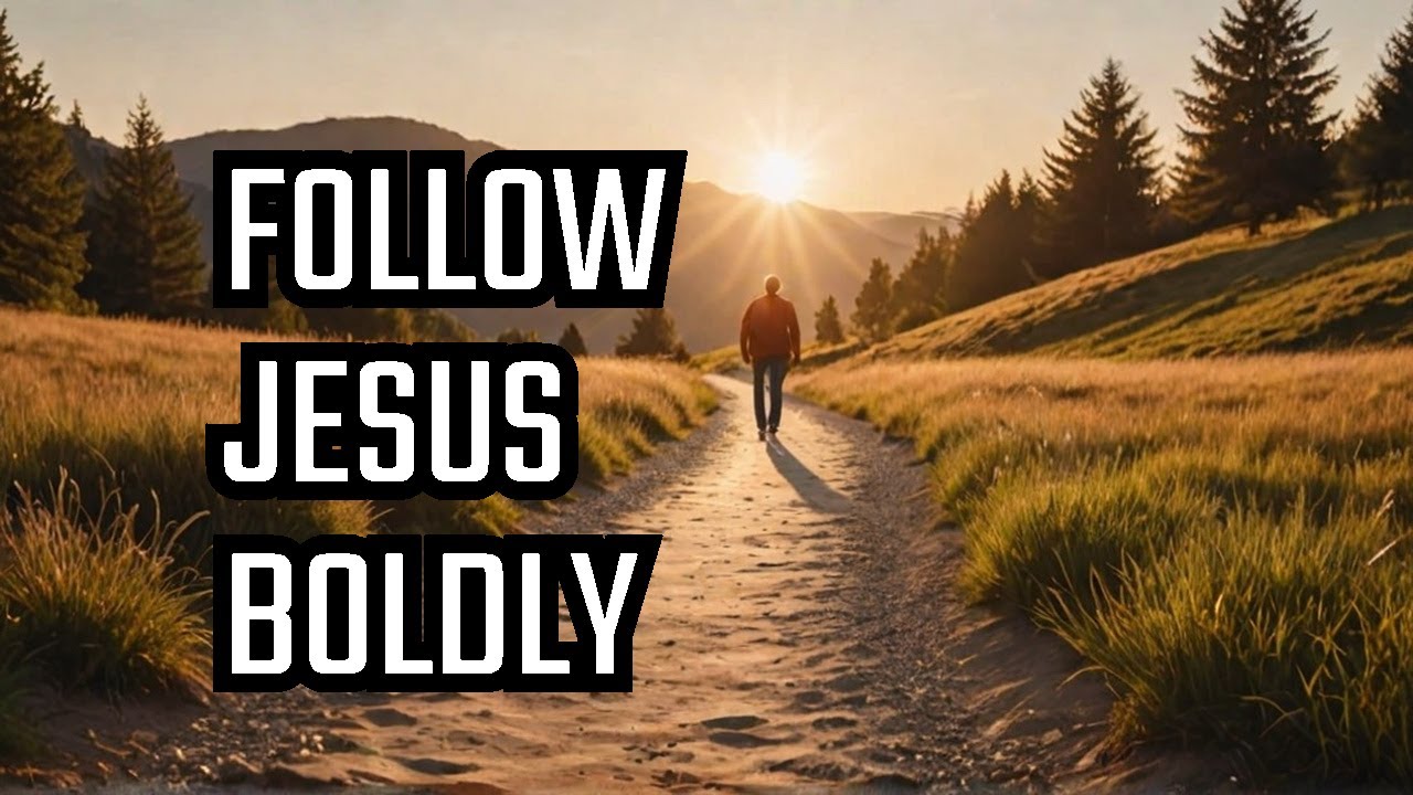 COURAGE TO FOLLOW JESUS ALL THE WAY | The Morning Connections | Pastor ...