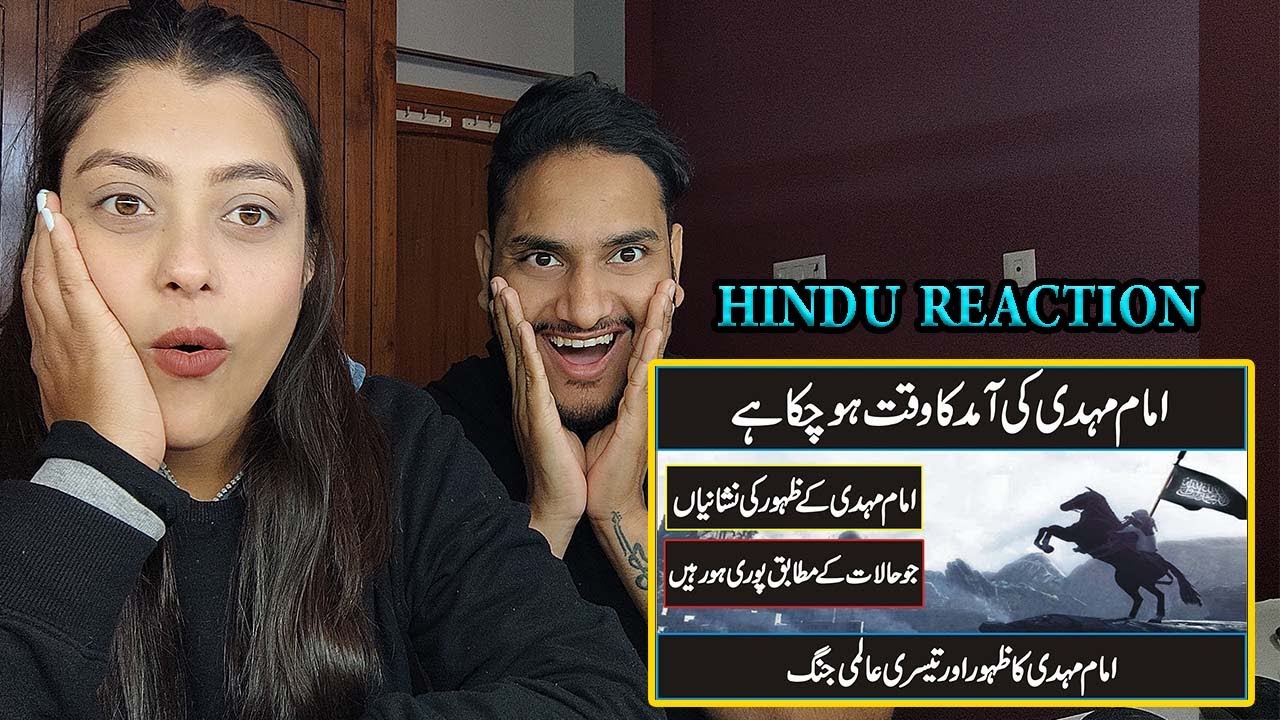 Shocking Indian Reaction On Arrival Signs of Imam Mehdi and Hadith of ...