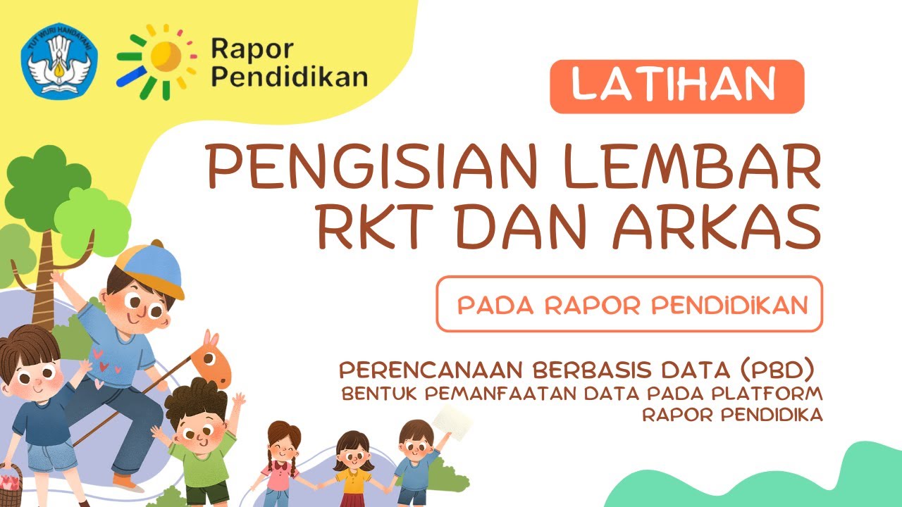 Pengisian Lembar RKT Rencana Kerja Tahunan dan Arkas di Rapor ...