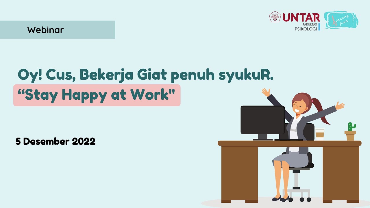 Oy! Cus, Bekerja Giat penuh syukuR. “Stay Happy at Work" - YouTube