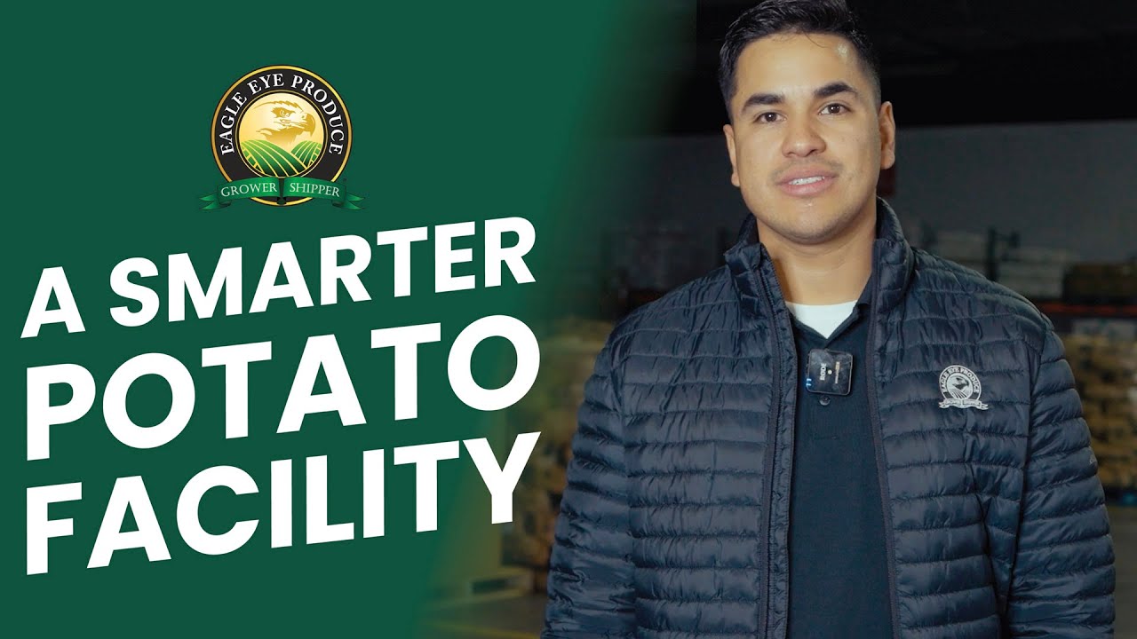 Inside Our Smart Potato Facility | Eagle Eye Produce - YouTube