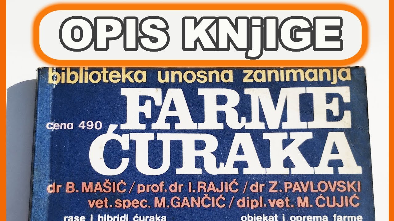 Farme ćuraka - predstavljamo knjigu o gajenju ćuraka - YouTube