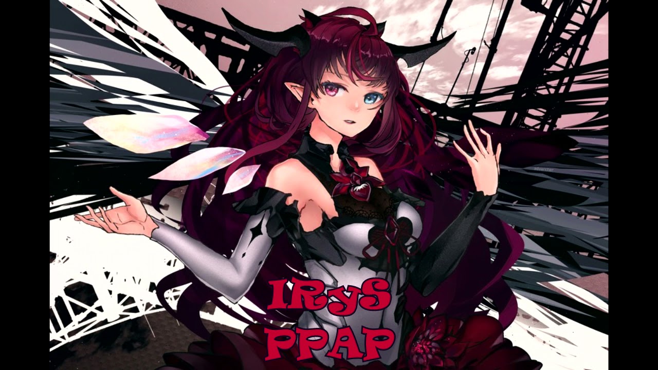 PPAP (IRyS Karaoke Cover) [Clean Audio Edit] - YouTube