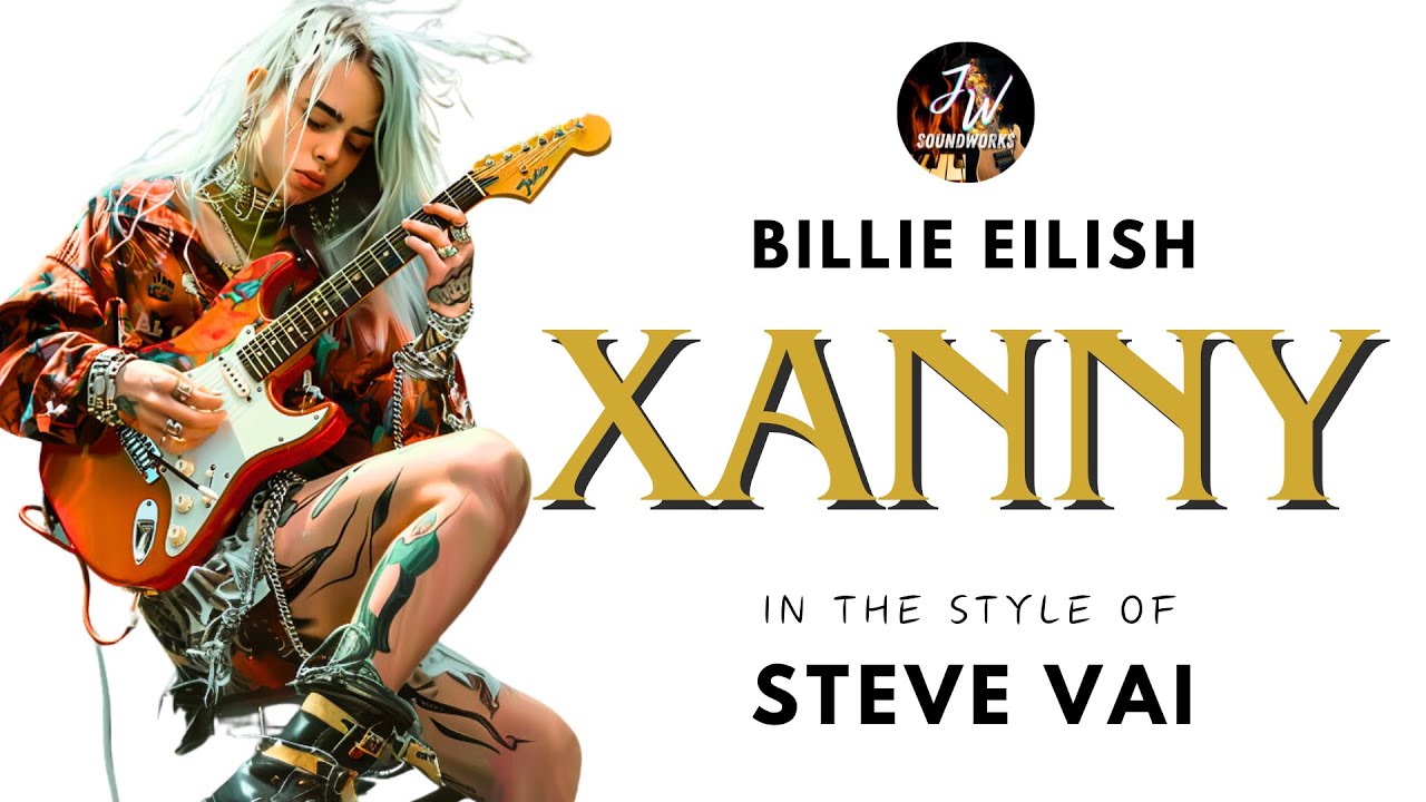 If Steve Vai wrote Xanny by Billie Eilish - YouTube