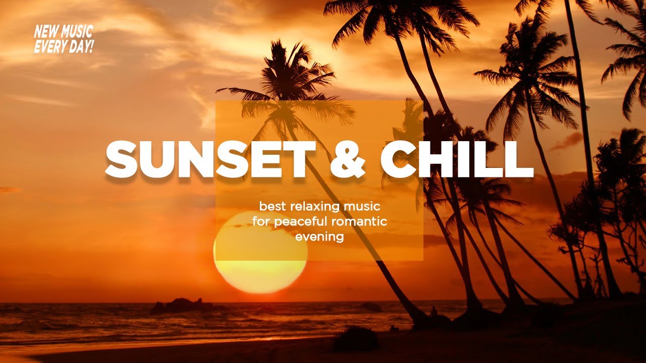 ULTRA RELAX SUNSET MUSIC | Water Sounds | Romantic | Music for Deep ...