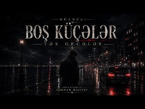 Khanzai - Boş küçələr