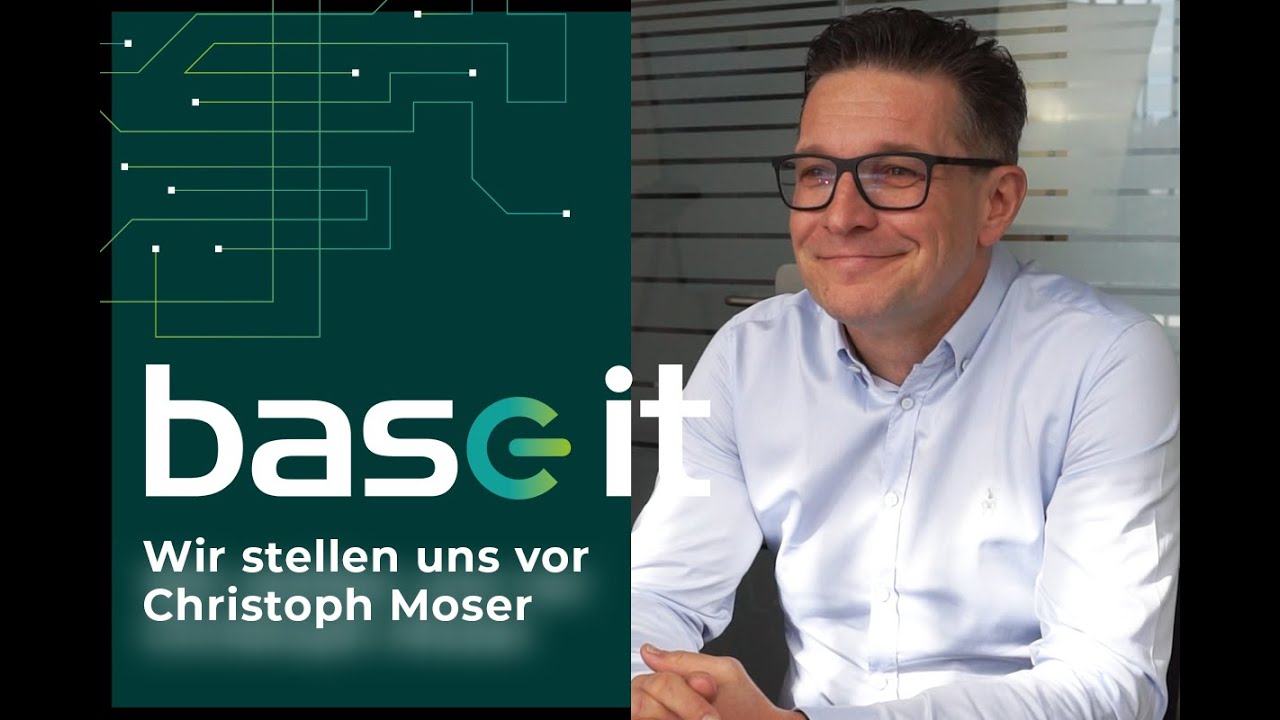 base-IT | Wir stellen uns vor | Christoph Moser - YouTube