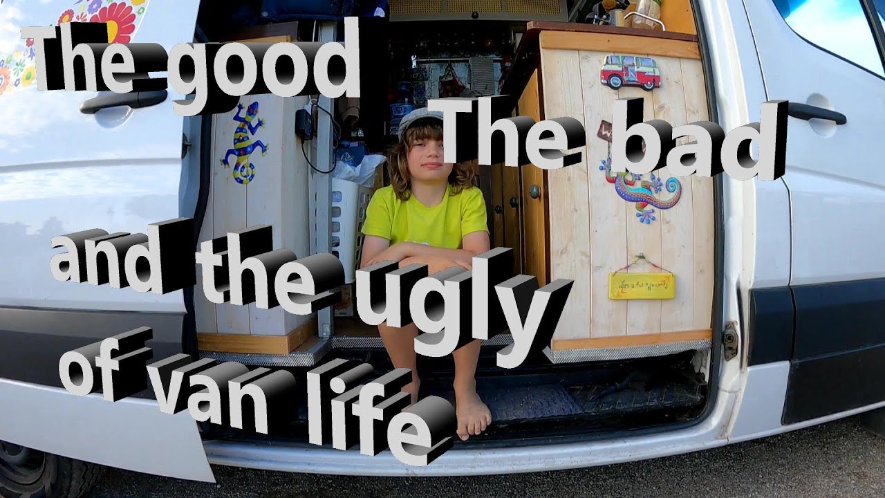 VAN LIFE-- The good the bad and the ugly. - YouTube