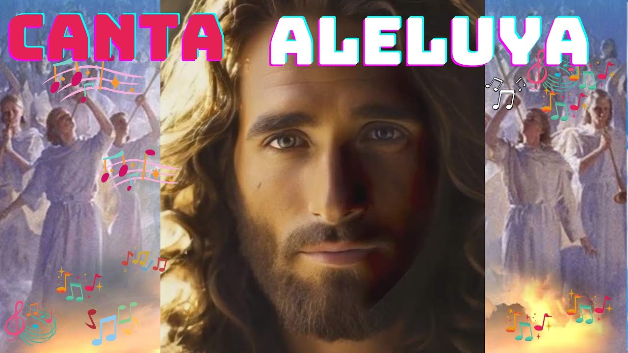 CANTA ALELUYA - YouTube