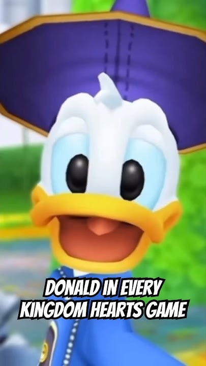 Donald In Every Kingdom Hearts Game Kingdomhearts Donaldduck Youtube