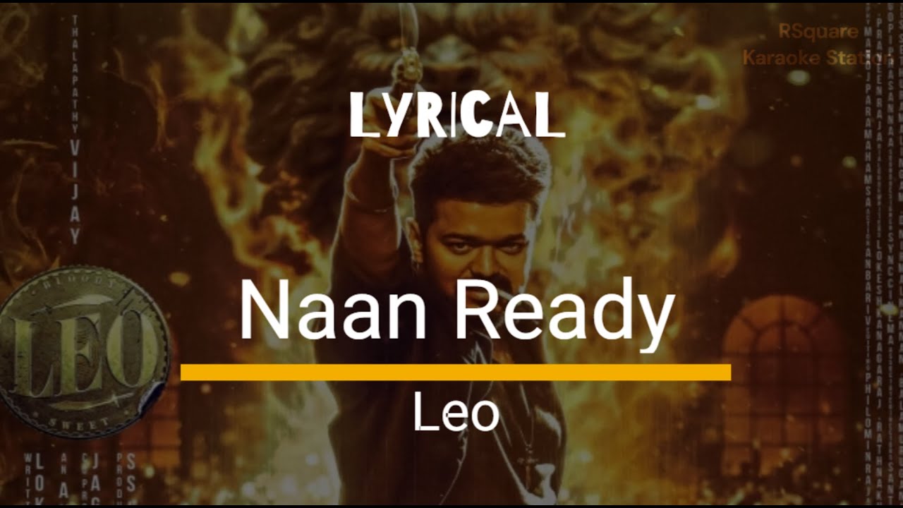 Leo - Naan Ready Lyrical Video | Thalapathy Vijay | Lokesh | Anirudh ...