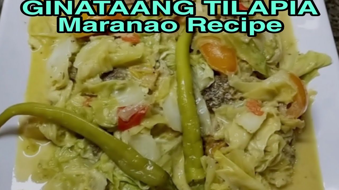 #JunaihChannel. GINATAANG TILAPIA MARANAO RECIPE - YouTube