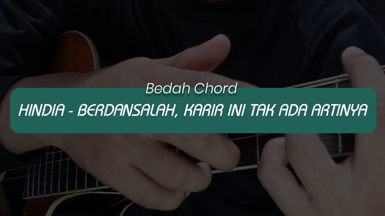 Bedah Chord Berdansalah, Karir Ini Tak Ada Artinya - Hindia | Full ...