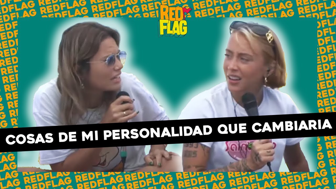 #REDFLAG | ANSIEDAD, INSEGURIDAD, DADDY ISSUES: COSAS QUE CAMBIARÍAMOS ...