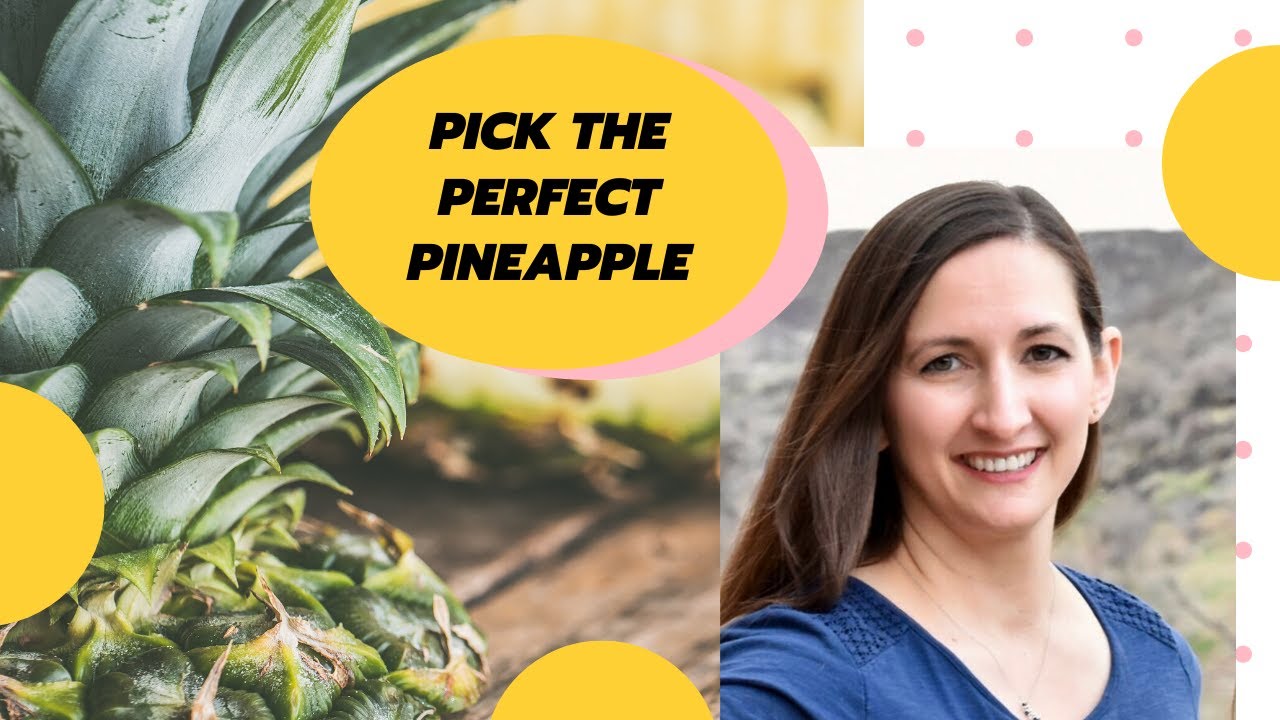 How to Pick the Perfect Pineapple - YouTube