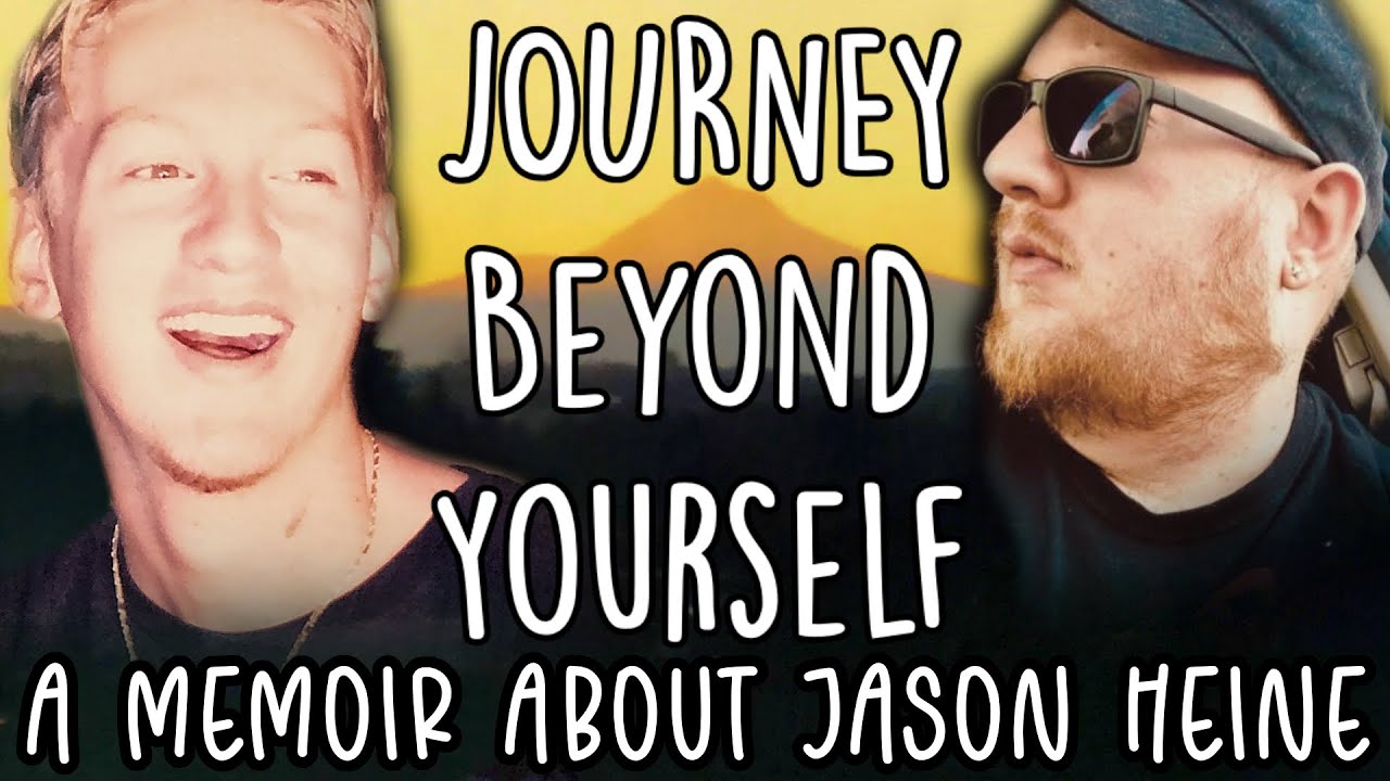 Journey Beyond Yourself - A Memoir About Jason Heine - YouTube