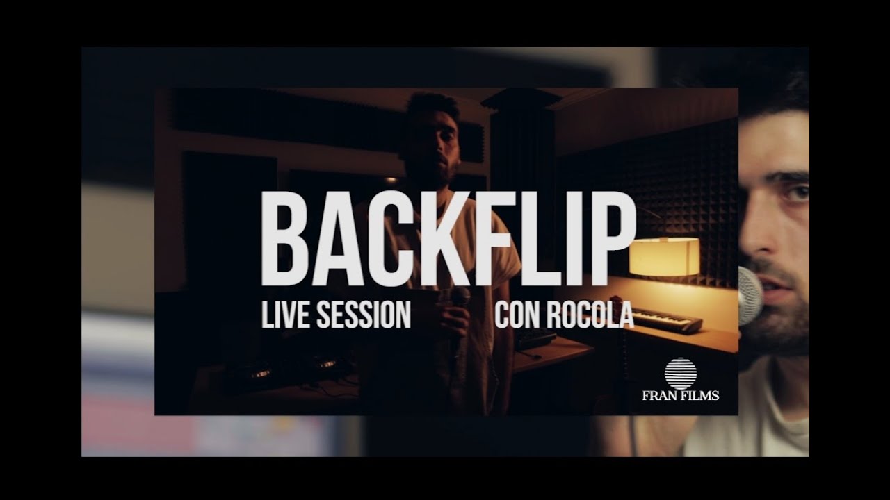 ALEXANDRE FT. ROCOLA - BACKFLIP (LIVE SESSION VOL. 1) (PRODUCED BY FRAN ...