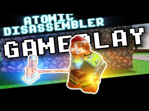UTPR | ATOMIC DISASSEMBLER in action! 🔨 — (Gameplay) - YouTube
