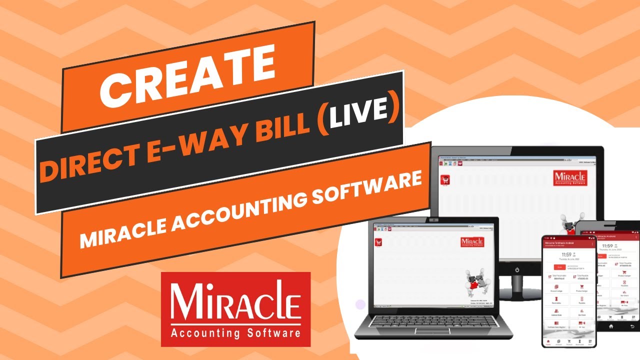 Direct E-Way Bill In Miracle Accounting Software ( Online E-way Bill ...