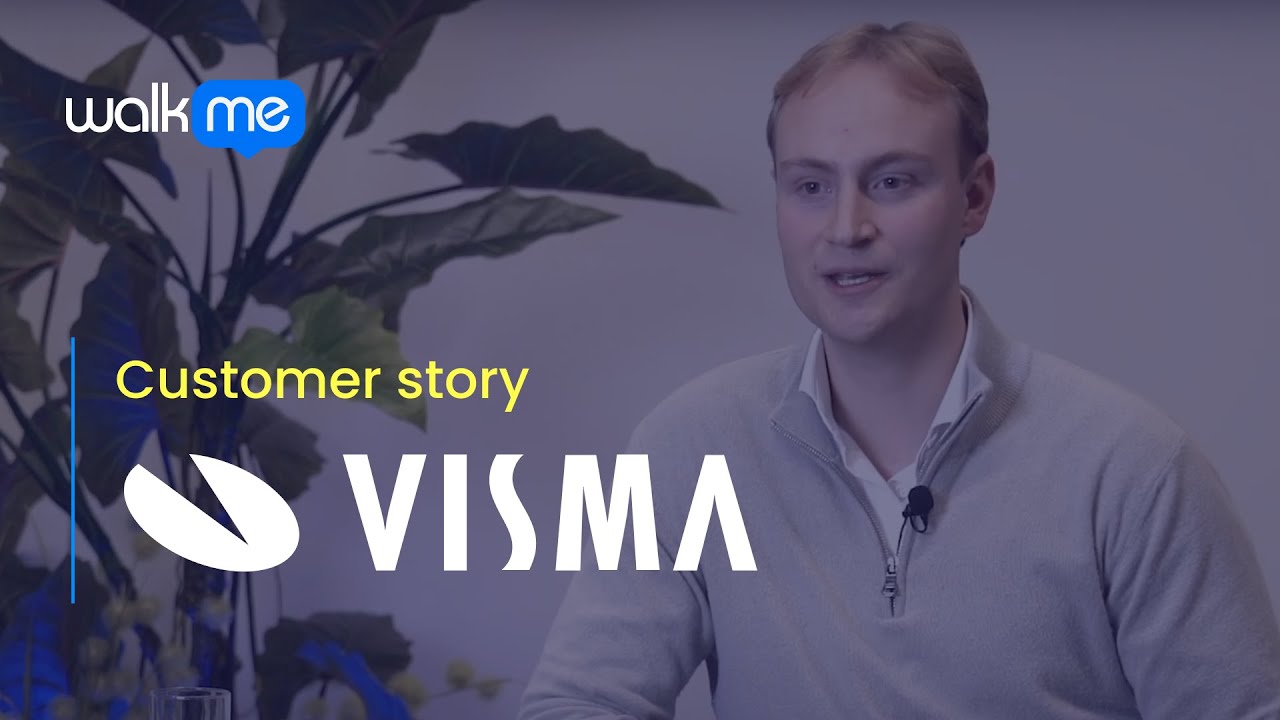Driving Customer Experience & Minimizing Support Tickets: Visma's Success Story with WalkMe ...