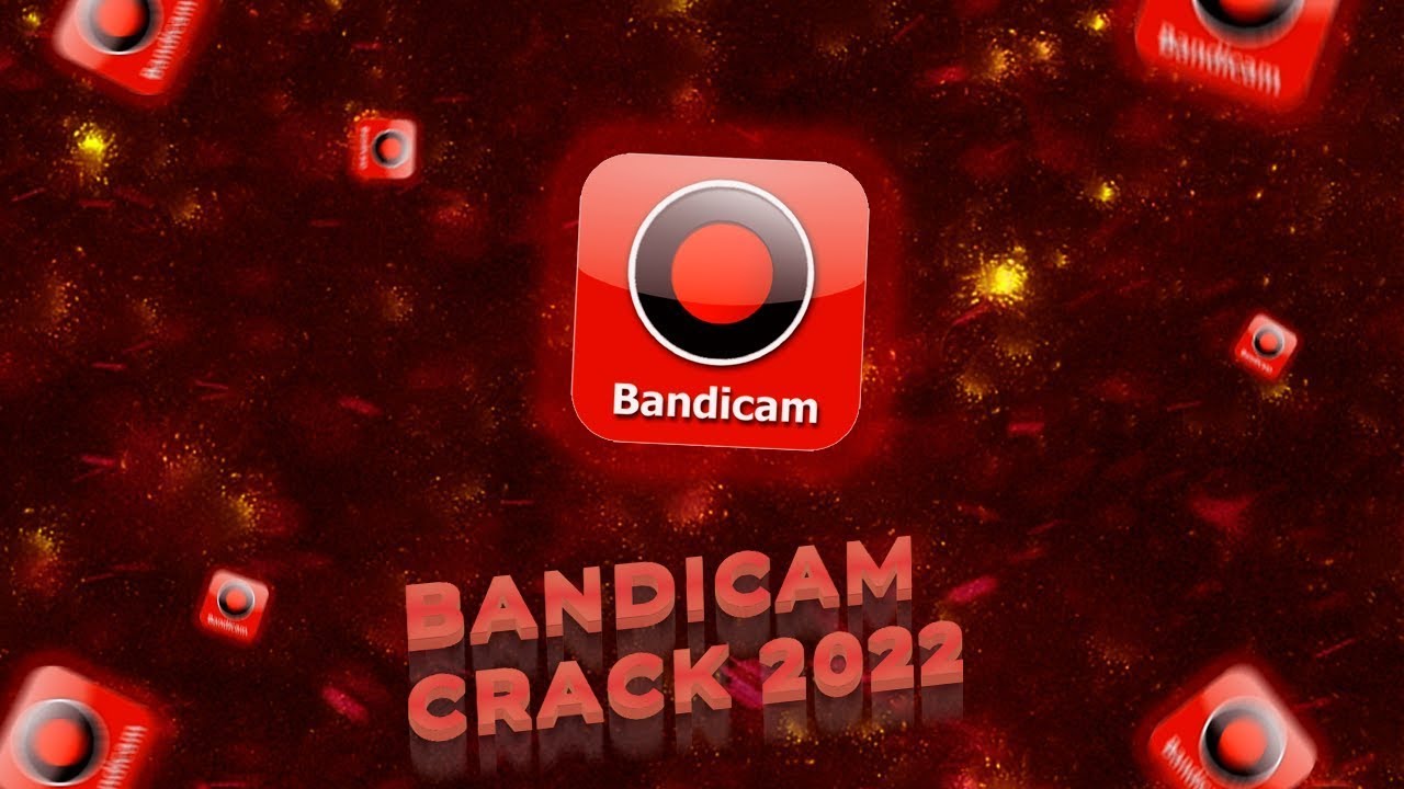 BANDICAM CRACK | BANDICAM CRACK 2022 | DOWNLOAD FOR FREE | HOW TO ...