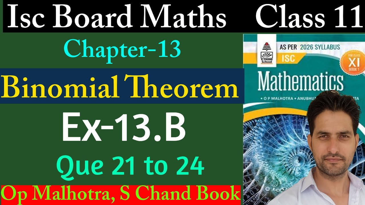 Isc Maths Class 11 ||Binomial Theorem || Ex -13.B || OP Malhotra || S ...