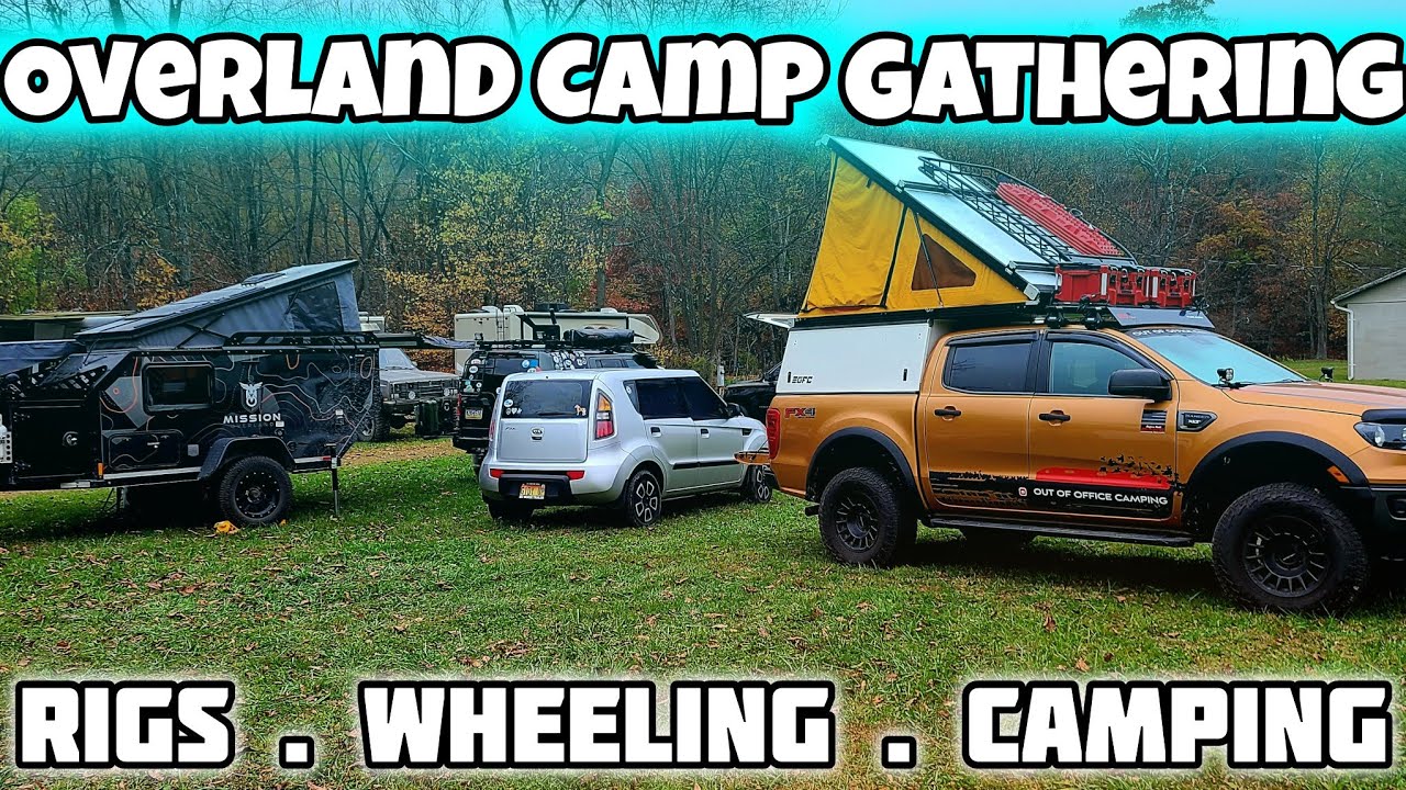 Overland Camp Gathering PA (4K) | Rigs | Wheeling | Truck Camping | 10/ ...